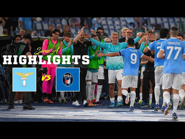 📽️ GRAZIE, PEDRITO | LAZIO-PISA 2-1 | HIGHLIGHTS SERIE A