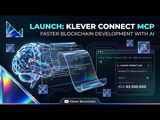 Klever Connect MCP Launch: Fast-Track Your Blockchain DApps with AI