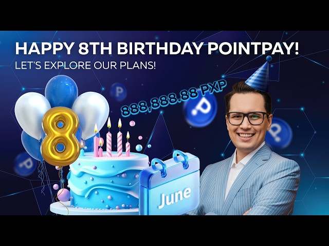 PointPay is 8 years! Let’s celebrate with a huge event!| May AMA #2