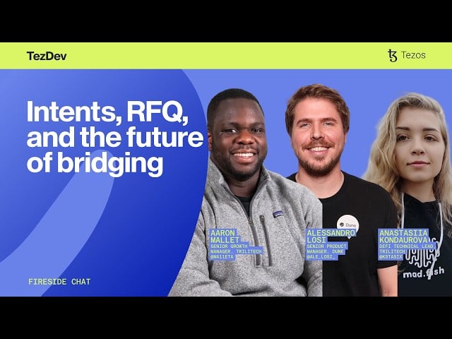 Intents, RFQ, and the future of bridging | TezDev 2026