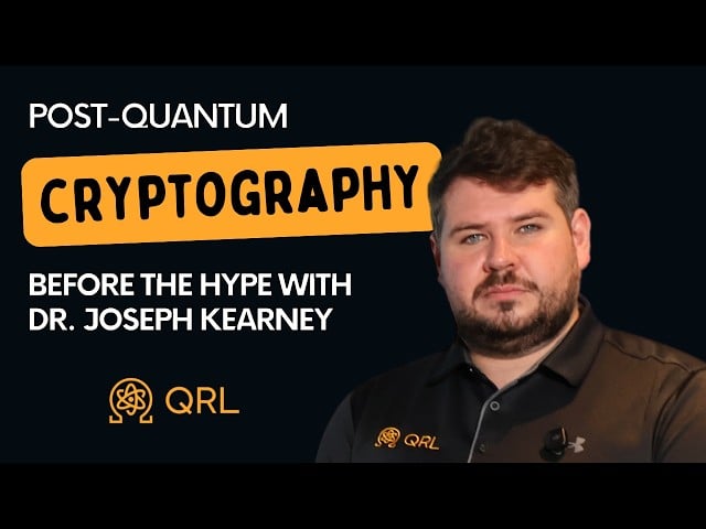 Post-Quantum Cryptography Before the Hype | Dr. Joseph Kearney’s Journey