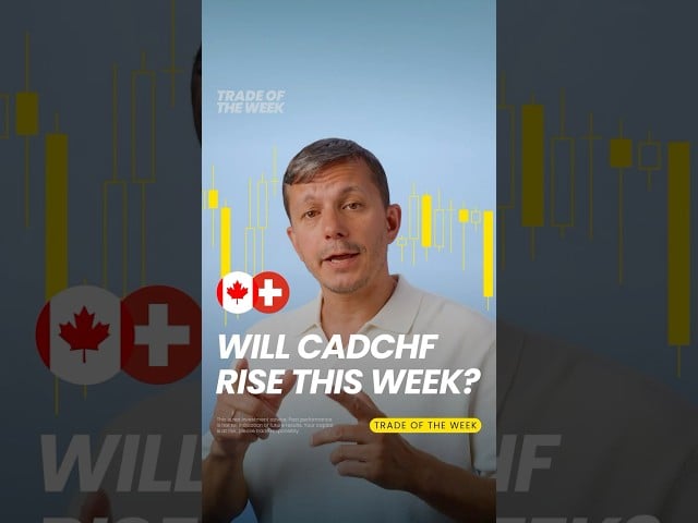 CADCHF Targets 0.5820 on rising oil & SNB pressure | Trade of the Week