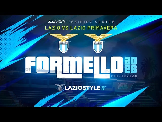 ⚽​ AMICHEVOLE | LAZIO-LAZIO PRIMAVERA
