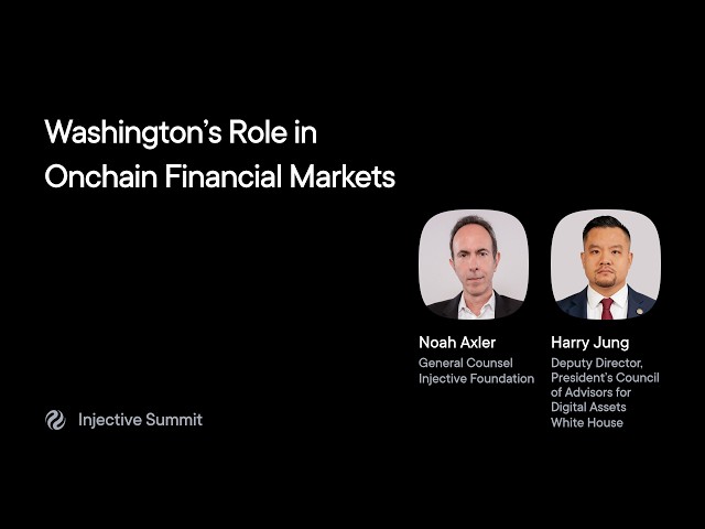Washington’s Role in Onchain Financial Markets | Injective Summit, Washington D.C.