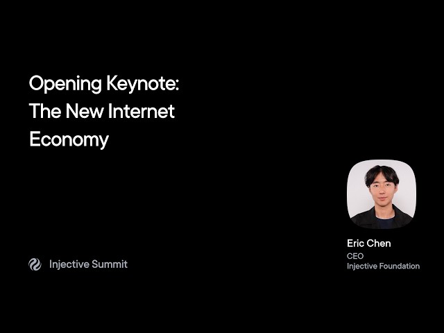 Opening Keynote: The New Internet Economy | Injective Summit, Washington D.C.