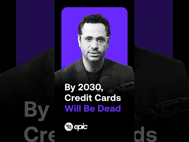 By 2030, Credit Cards Will Be Dead