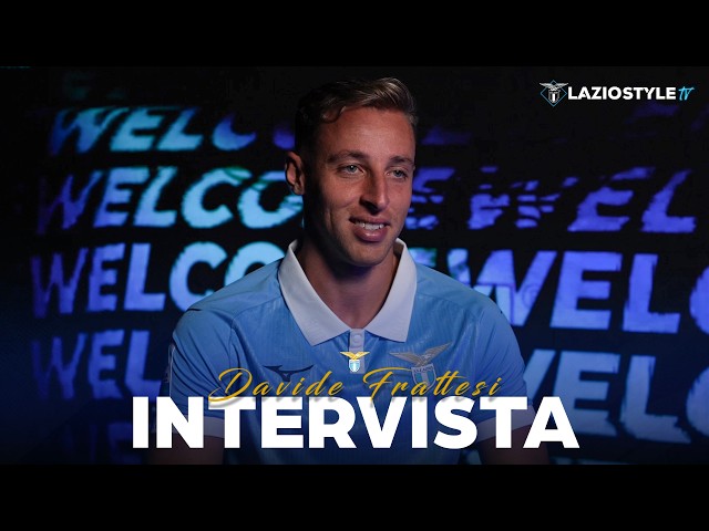🎙️ LE PRIME PAROLE DA GIOCATORE DELLA LAZIO DI DAVIDE FRATTESI