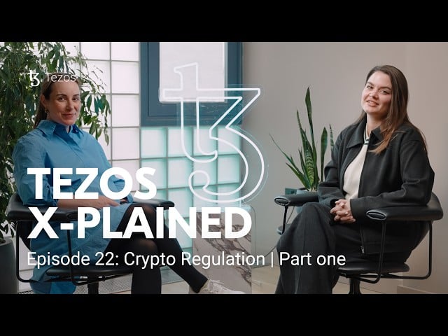 Tezos X-Plained - Episode 22: Crypto Regulation | Part one