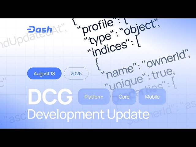 DCG Development Update - 2026 August 18