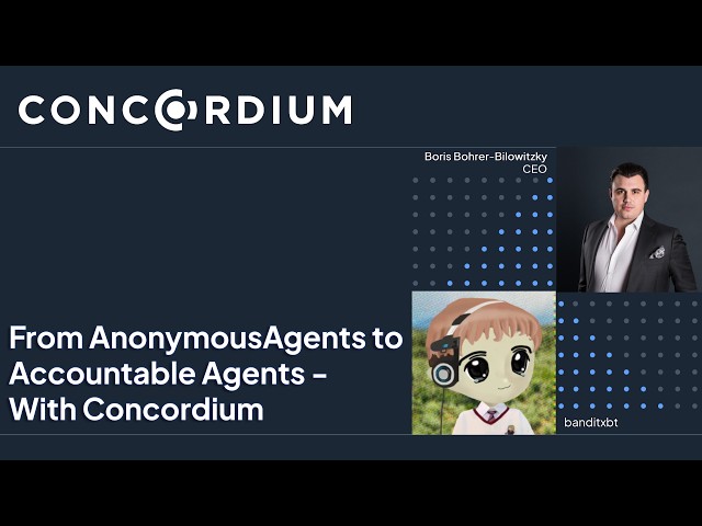 From Anonymous Agents to Accountable Agents - with Concordium