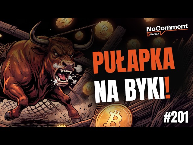 Pułapka na byki! / No Comment #201