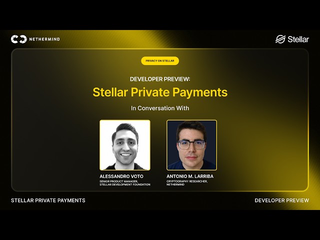 Developer Preview: Stellar Private Payments with Nethermind