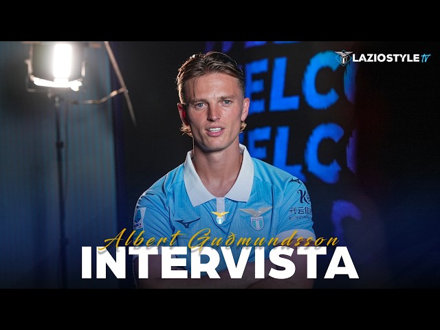 🎙️ LE PRIME PAROLE DA GIOCATORE DELLA LAZIO DI ALBERT GUDMUNDSSON