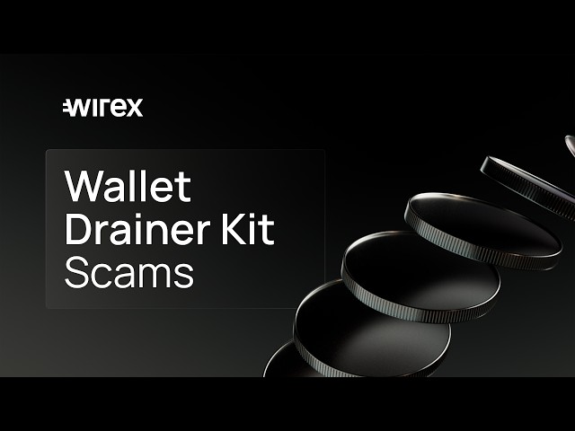 Crypto Scams to Watch For: Wallet Drainers