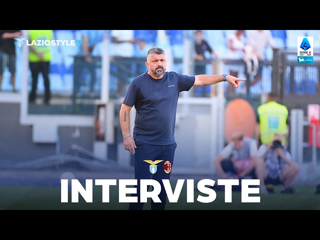 🎙️ LE INTERVISTE DI GATTUSO, ZACCAGNI E NOSLIN DOPO LAZIO-MILAN