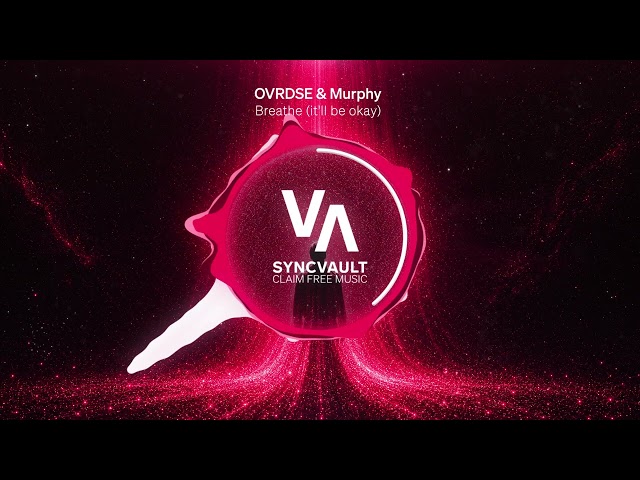 OVRDSE & Murphy - Breathe, it'll be okay (Claim Free Music)