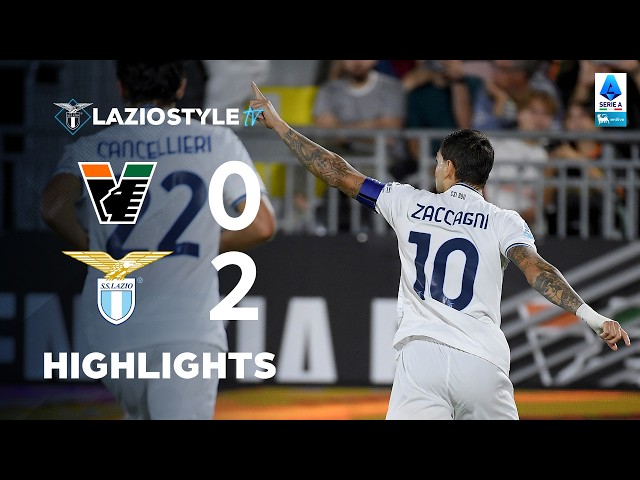 📽️ HIGHLIGHTS | SERIE A ENILIVE, VENEZIA-LAZIO 0-2