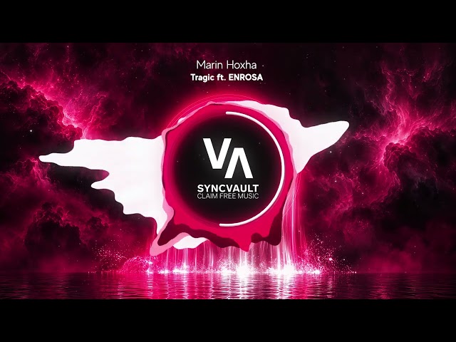 Marin Hoxha - Tragic ft. ENROSA (Claim Free Music)