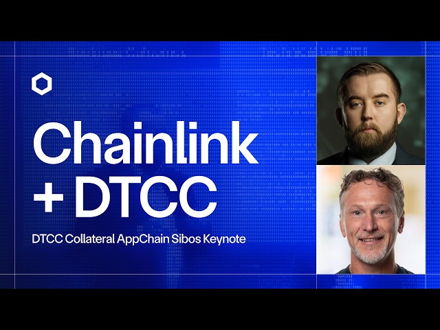 The Next Generation of Collateral Management | DTCC & Chainlink at Sibos 2026