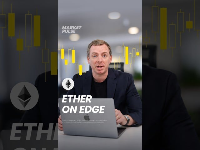 Market Pulse | Why is Ether falling?