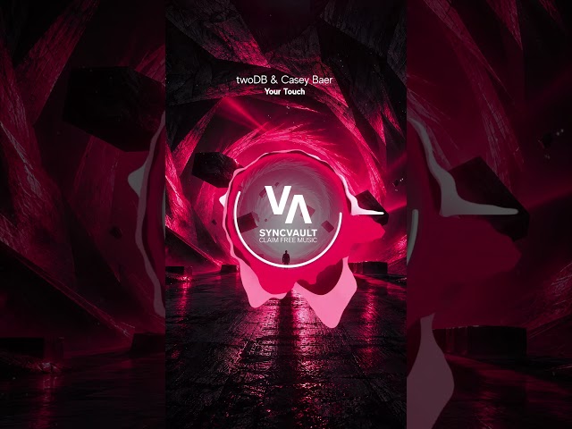 twoDB & Casey Baer - Your Touch (Claim Free Music)  #claimfreemusic