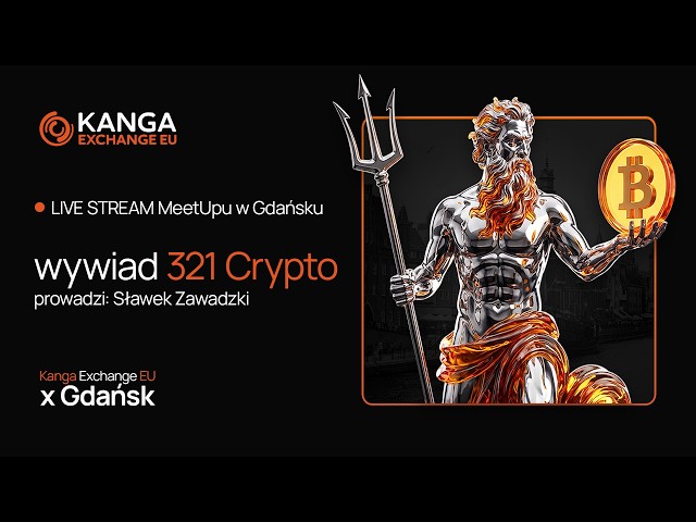 MeetUp w Gdańsku! Live z wywiadu: Sławek Zawadzki i 321 Crypto!